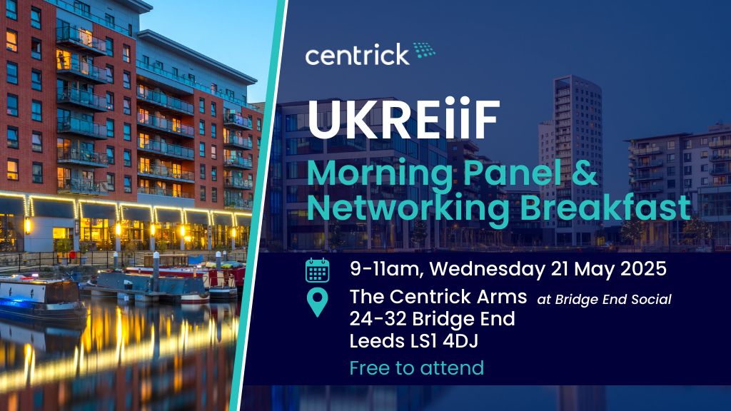 Panel & Networking Breakfast at UKREiiF - Centrick | Places to feel at home in