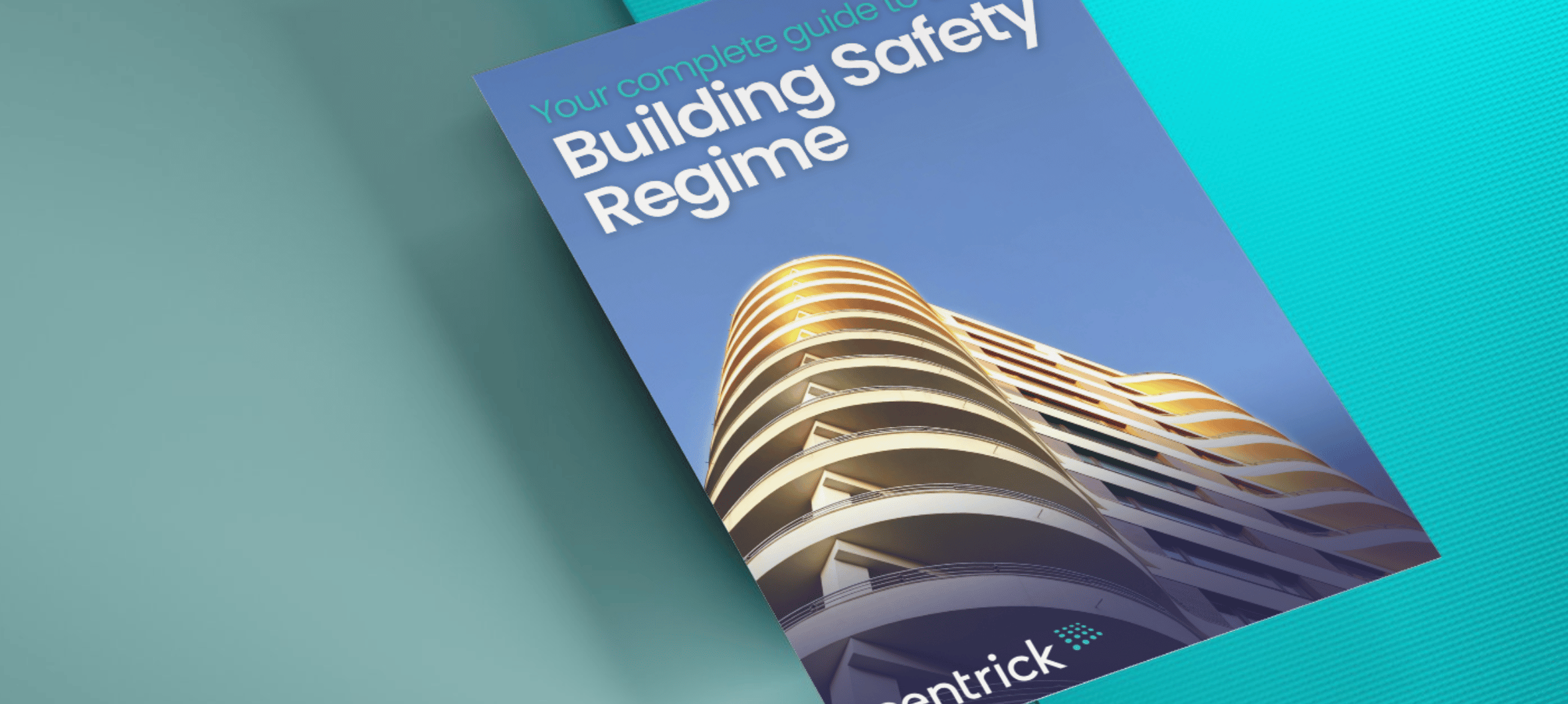 The Ultimate Guide To The Building Safety Act - Centrick